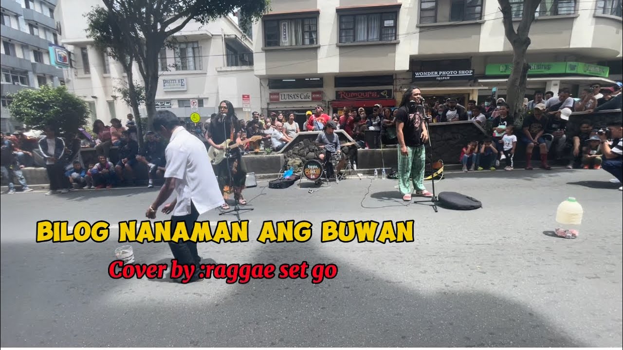 BILOG NANAMAN ANG BUWAN/with special guest/cover raggae set go - YouTube