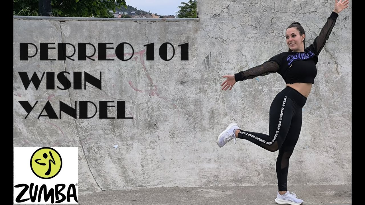 TUTORIAL PERREO 101- WISIN- YANDEL | ZUMBA PARA PRINCIPIANTES | ZUMBA ...