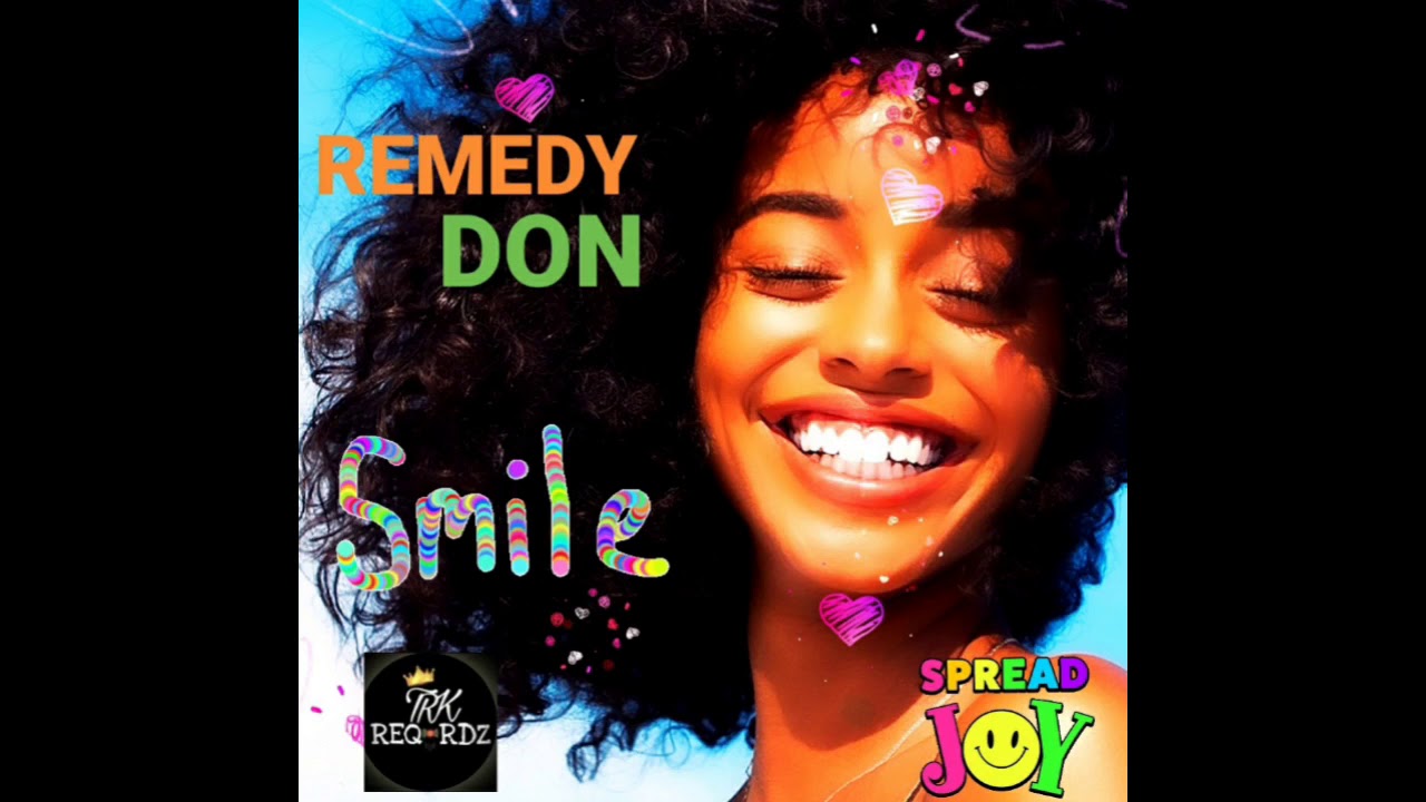 Remedy Don- Smile (Official Audio) - YouTube