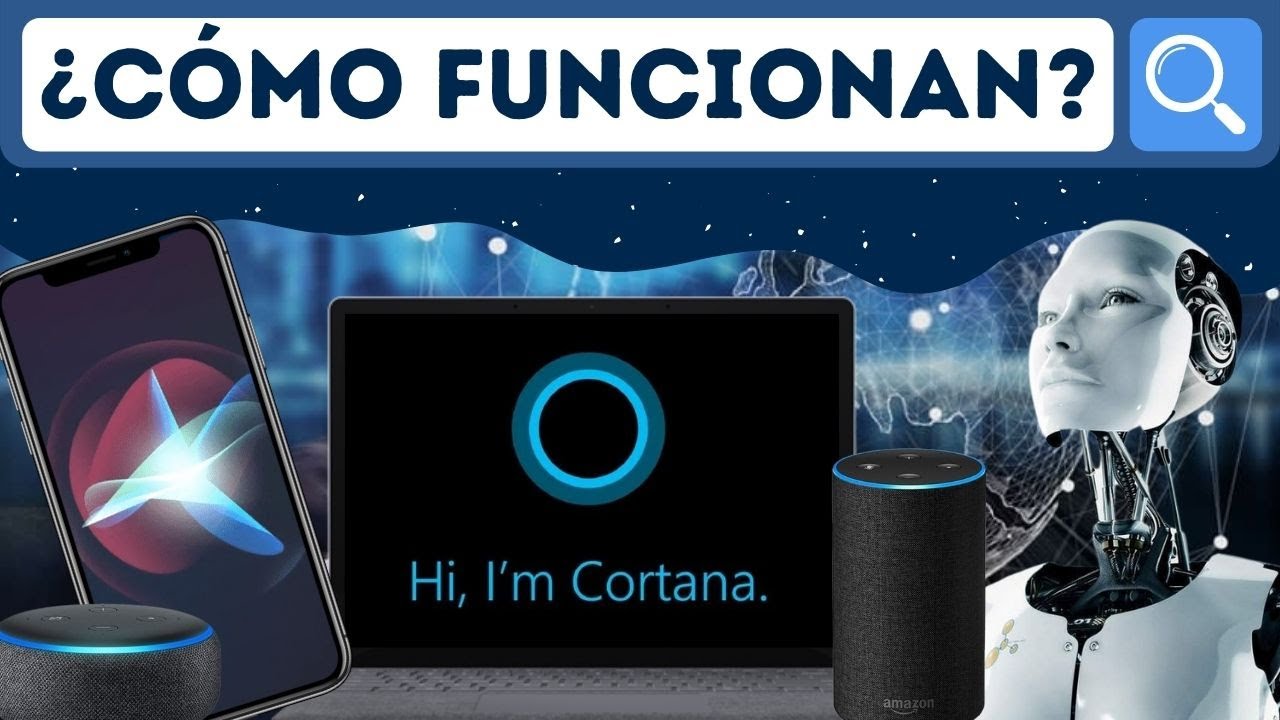 ¿CÓMO FUNCIONAN LOS ASISTENTES VIRTUALES? | Inteligencia artificial ...