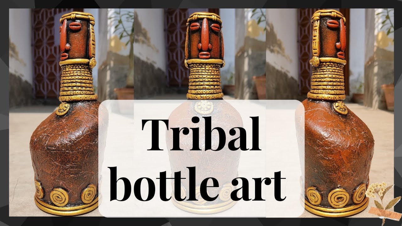 Tribal Bottle Art | Tribal Bottle Painting | Unique Bottle Art | - YouTube