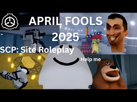 SCP's April fools has delivered once again... | SCP: Site Roleplay ...