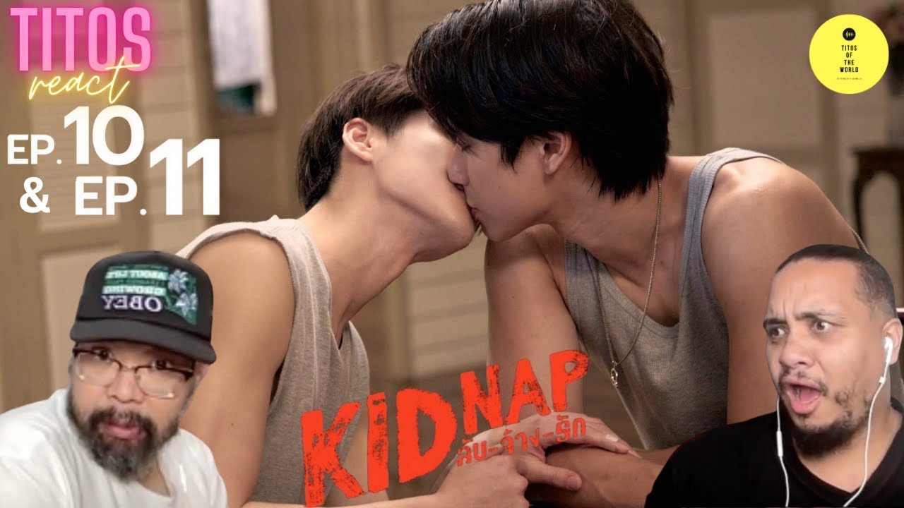 KIDNAP ลับ-จ้าง-รัก | EP.10-11 | REACTION #OhmLeng - YouTube
