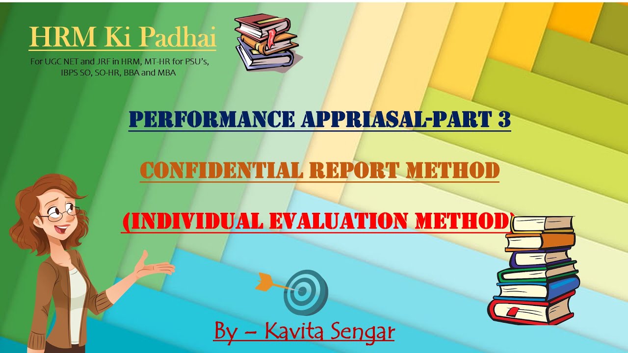 Performance Appraisal part 3 : Confidential Report Method (Individual ...