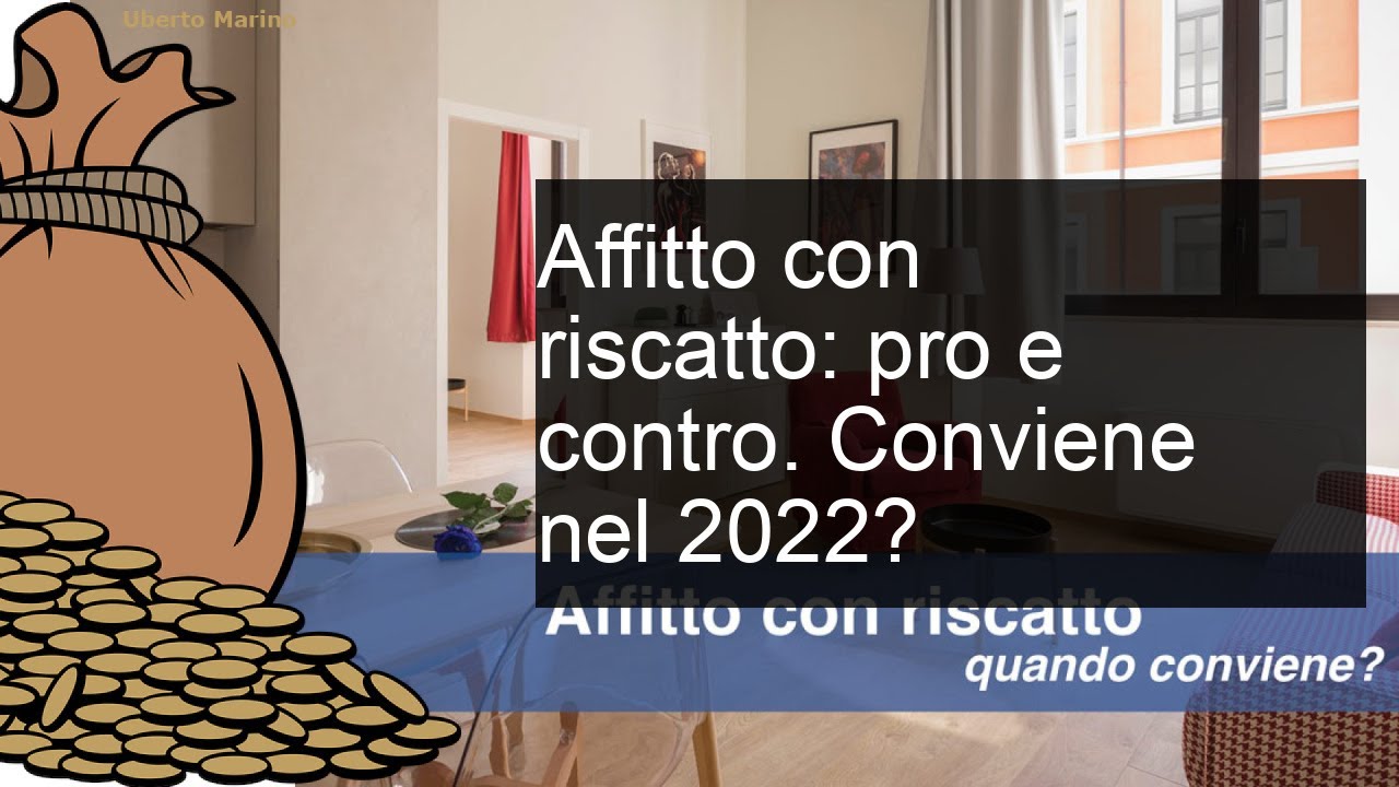 Affitto Con Riscatto: Come Funziona, Pro e Contro - YouTube