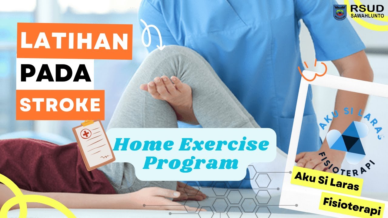Latihan Pada Stroke - Fisioterapi RSUD Sawahlunto - YouTube