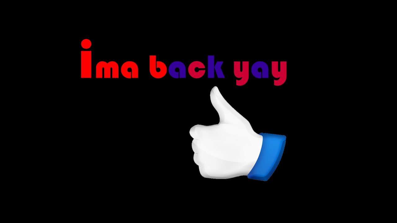ima back............sorta... - YouTube