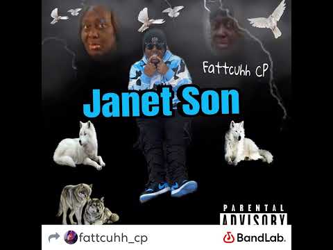 Fattcuhh CP- Freaky Behavior [Janet Son]
