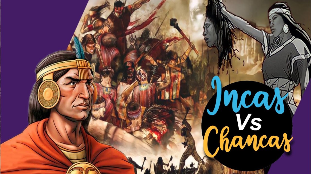 INCAS VS CHANKAS - YouTube