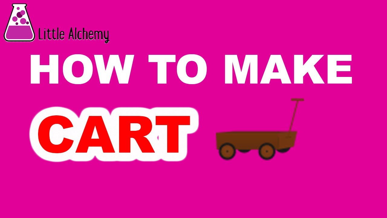 How To Make A Cart In Little Alchemy Step By Step Guide YouTube how-to-make-a-cart-in-little-alchemy-step-by-step-guide-youtube