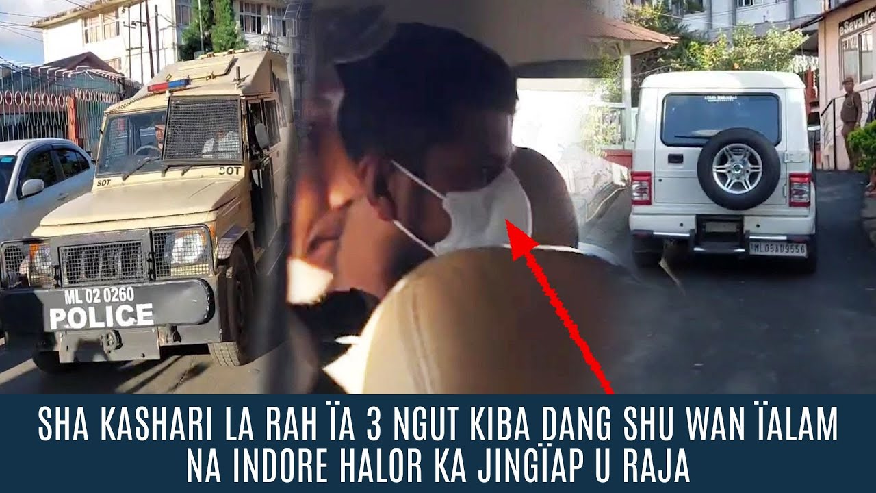 SHA KASHARI LA RAH ÏA 3 NGUT KIBA DANG SHU WAN ÏALAM NA INDORE HALOR KA JINGÏAP U RAJA - YouTube