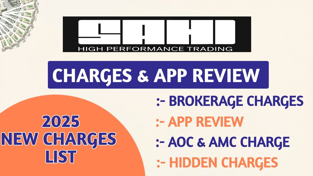 Sahi Trading App Review 2025 | Sahi App New Brokerage Charges List ...