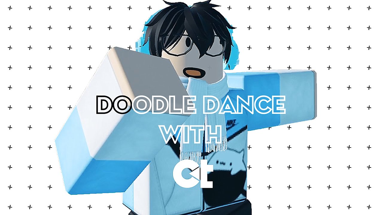 DOODLE DANCE W/CG | EDIT ( ROBLOX ANIMATION ) - YouTube