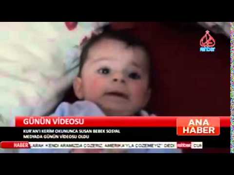 kuranı kerim okunuca susan müzik çalınca ağlayan bebek