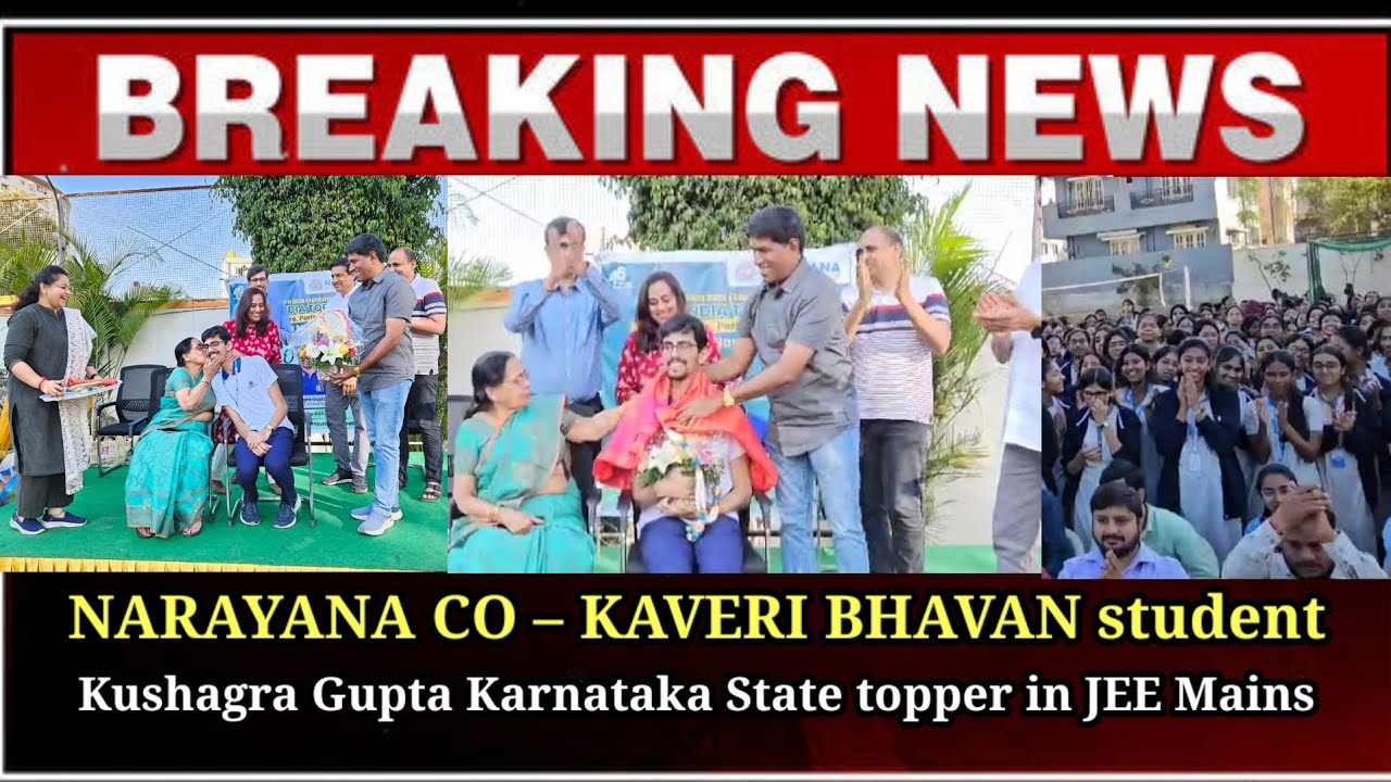 NARAYANA CO – KAVERI BHAVAN student Kushagra Gupta Karnataka State ...
