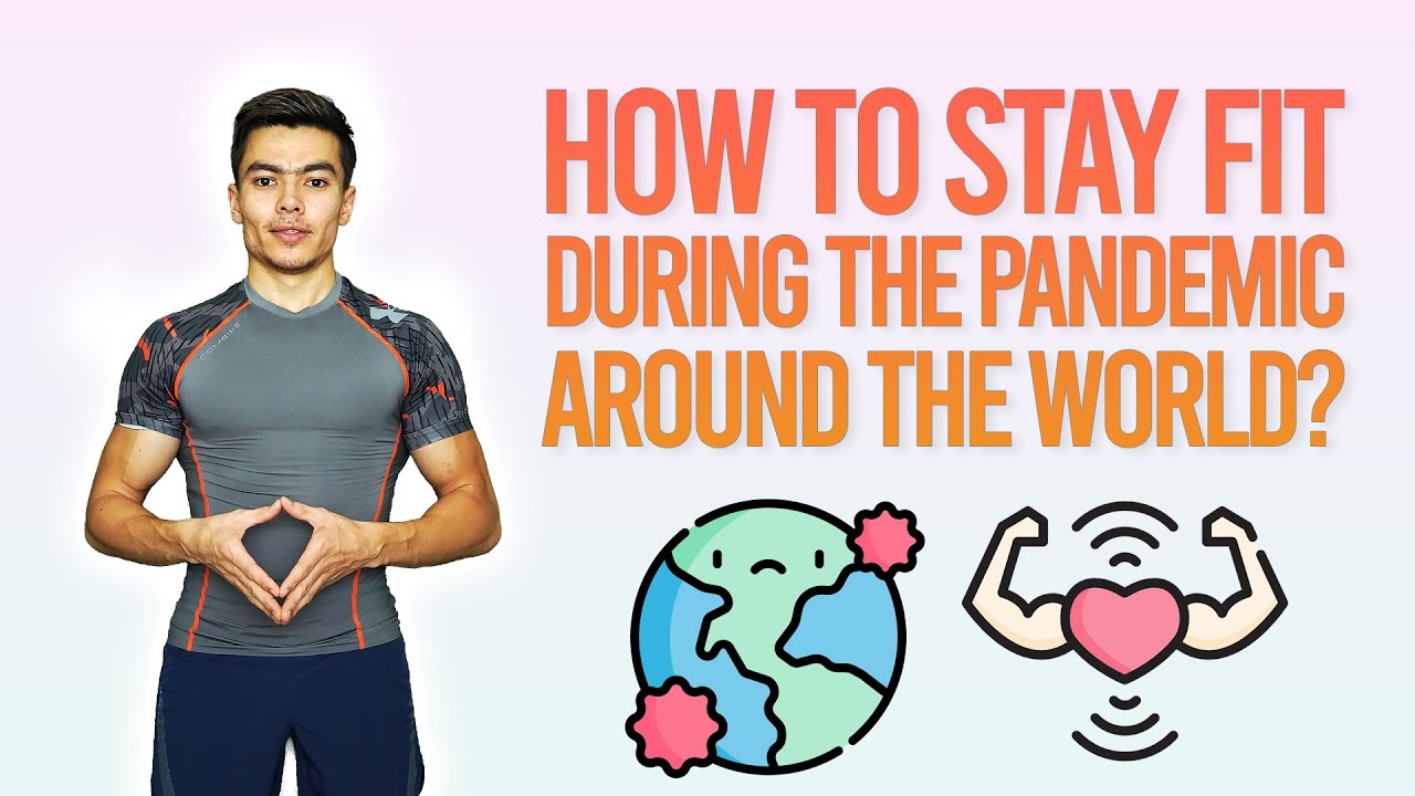 How to stay fit during the pandemic / 6 best tips / Quarantine life ...