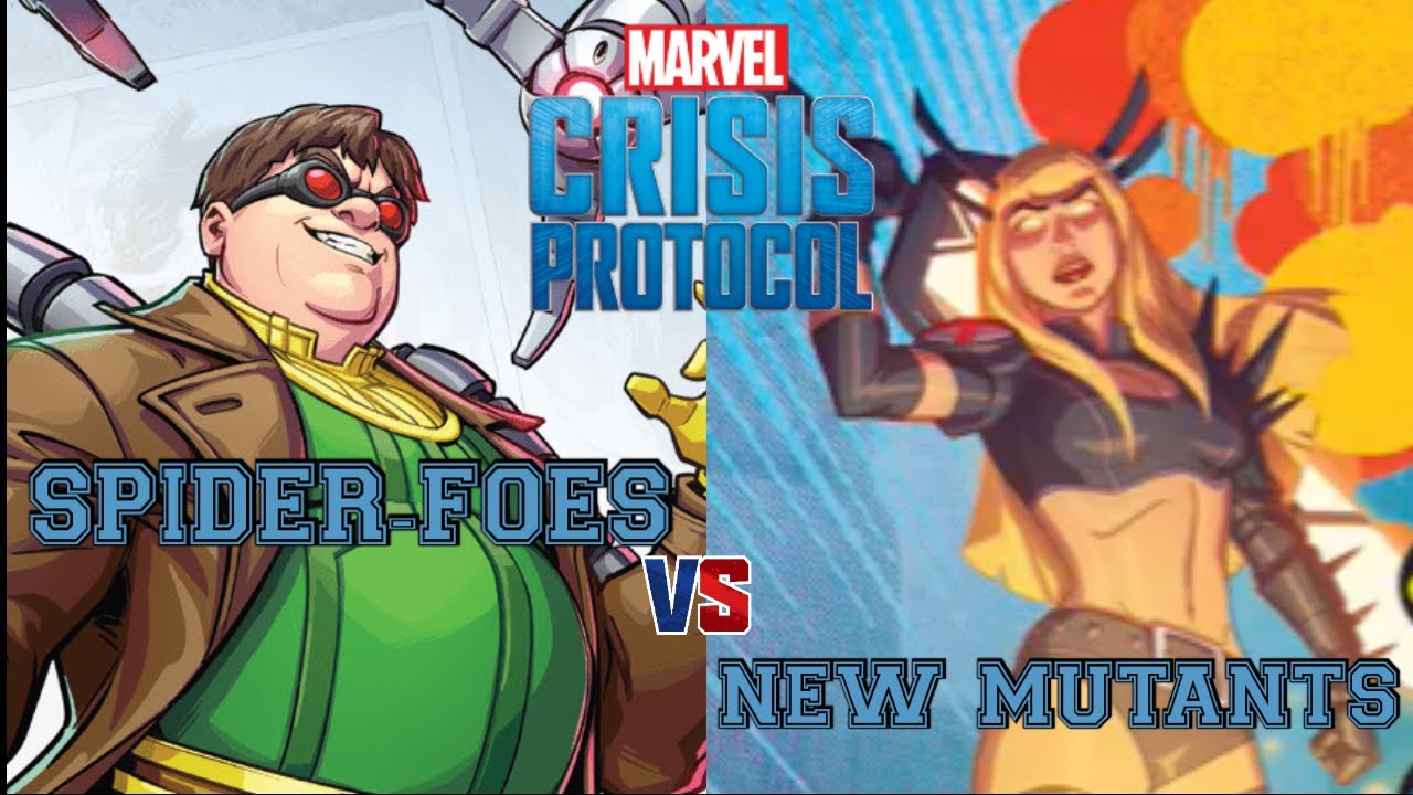 Marvel Crisis Protocol Spider Foes vs New Mutants Battle Report S04E39 ...