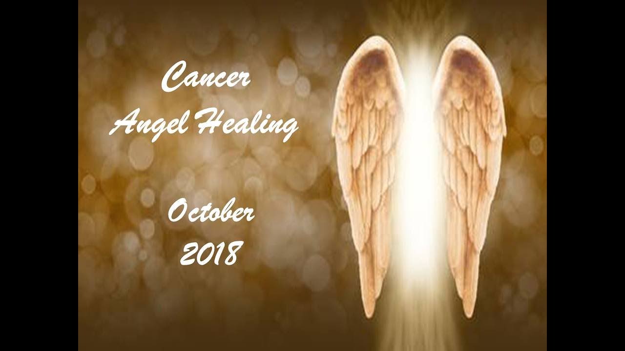 Cancer Angel Healing Reading October 2018 - RELEASE YOUR FEARS! - YouTube