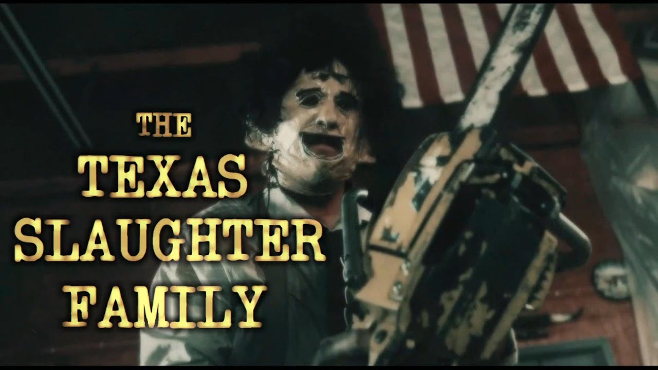 THE TEXAS SLAUGHTER FAMILY (Texas Chainsaw Massacre Fan Film) Full ...