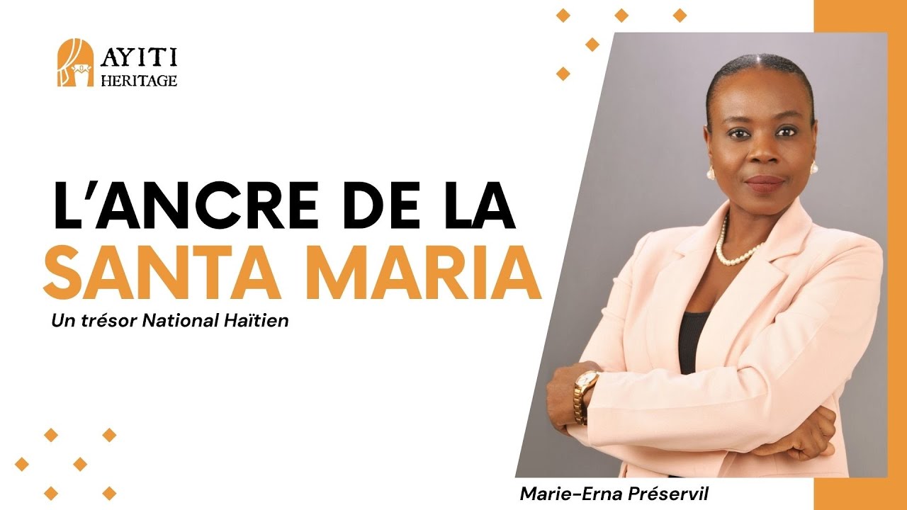 Ayiti Héritage - L'Ancre de la Santa Maria, un trésor national haitien ...