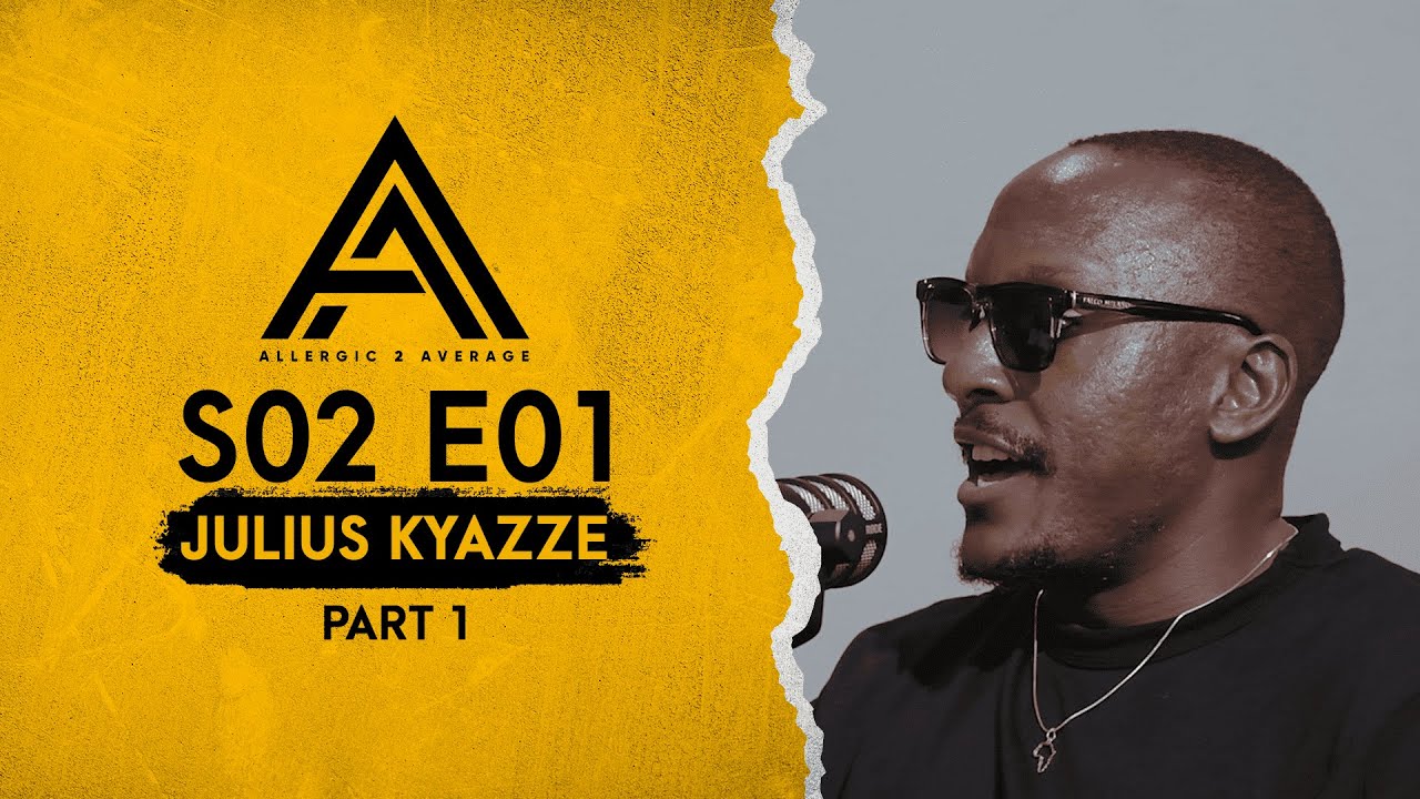 Allergic 2 Average S2E1 - Julius Kyazze (Part 1) - YouTube