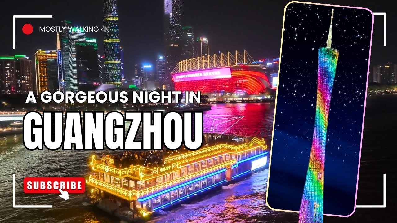 A Magical Night in Guangzhou 🌆 Stunning 4K Walk Through the City's Gorgeous Lights and Unique ...