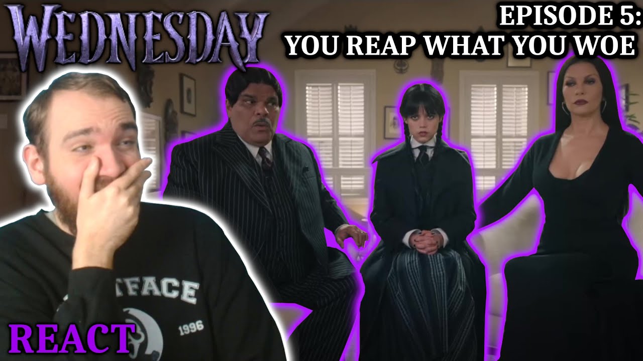 The WHOLE ADDAMS FAMILY is HERE!! - Wednesday REACTION - Episode 5: You ...