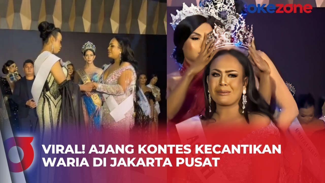 Viral! Ajang Kontes Kecantikan Waria di Jakarta Pusat - YouTube