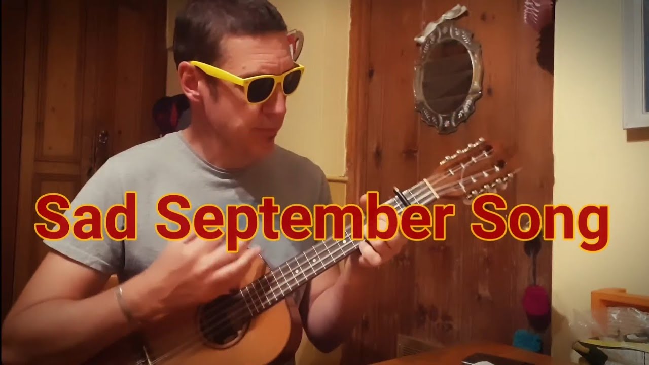 SOTU 449 - "Sad September Song" - original baritone ukulele song - YouTube