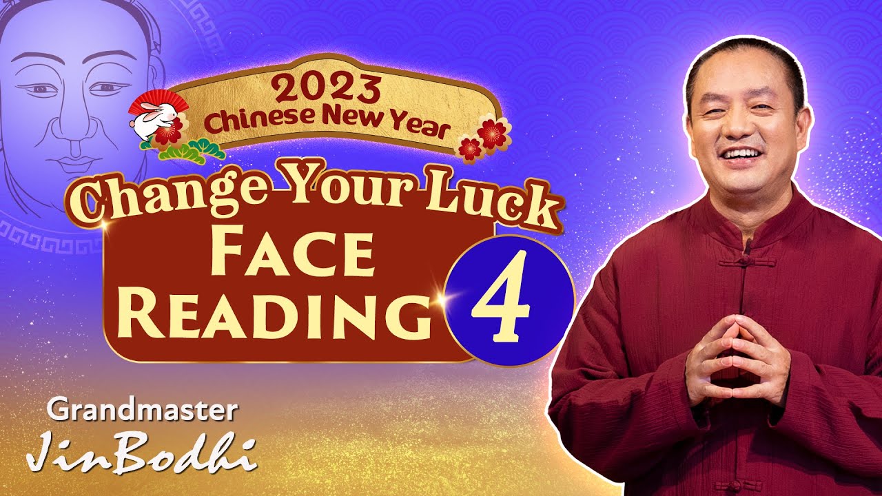 2023 Chinese New Year: Change Your Luck - Face Reading 4 - YouTube
