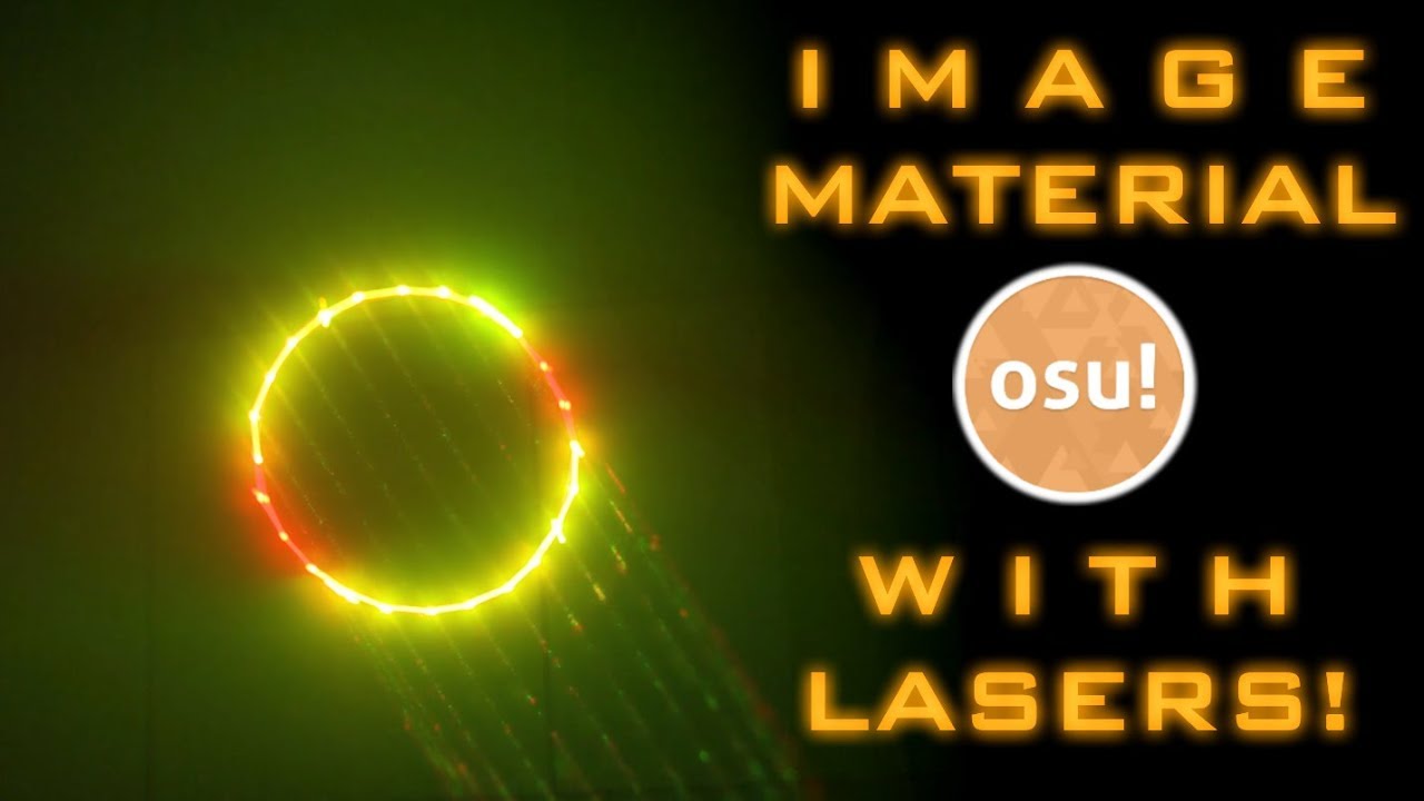 opsu!lazer - Image Material with REAL LASERS [Visualization, 60FPS ...