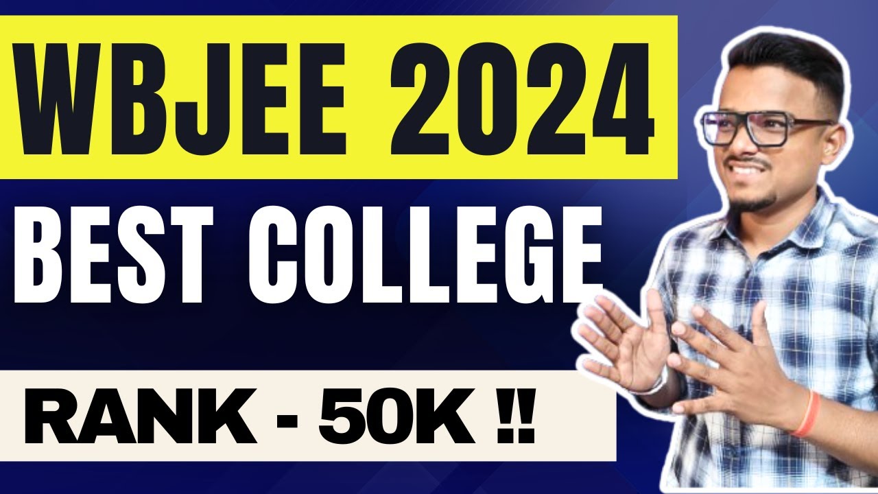 Low Rank Best College | WBJEE 2024 | Counselling | Admissions - YouTube