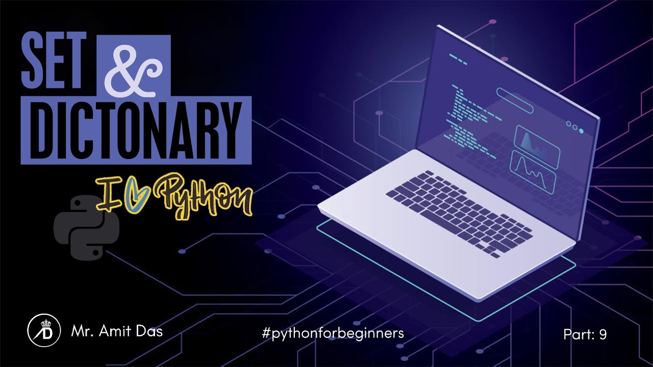 Python Set & Dictonary || Part: 9 || Python for Beginners || Hindi/English - YouTube