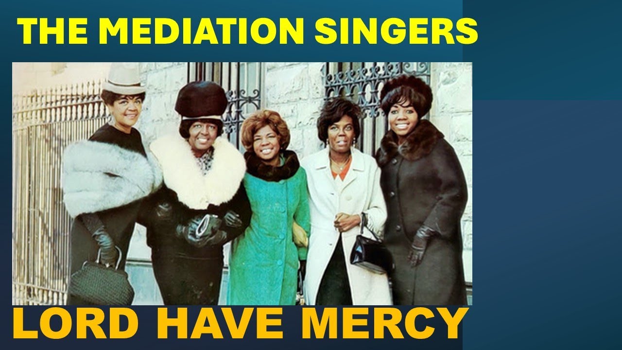 The Meditation Singers - Lord have mercy - YouTube