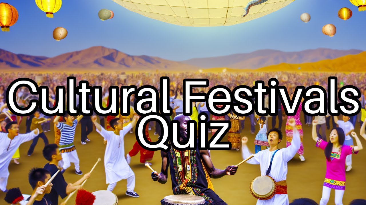 🌍 Global Festival Quiz: Can You Name Them All? Test Your Knowledge Now ...
