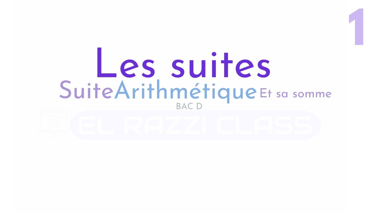 Suites numeriques1:suite arithmétique #les_suites |elrazziclass - YouTube