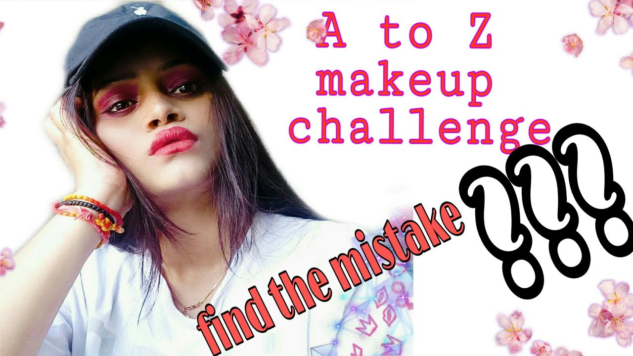 MAKEUP in alphabetical order || A to Z Makeup Challenge || Fashion ...