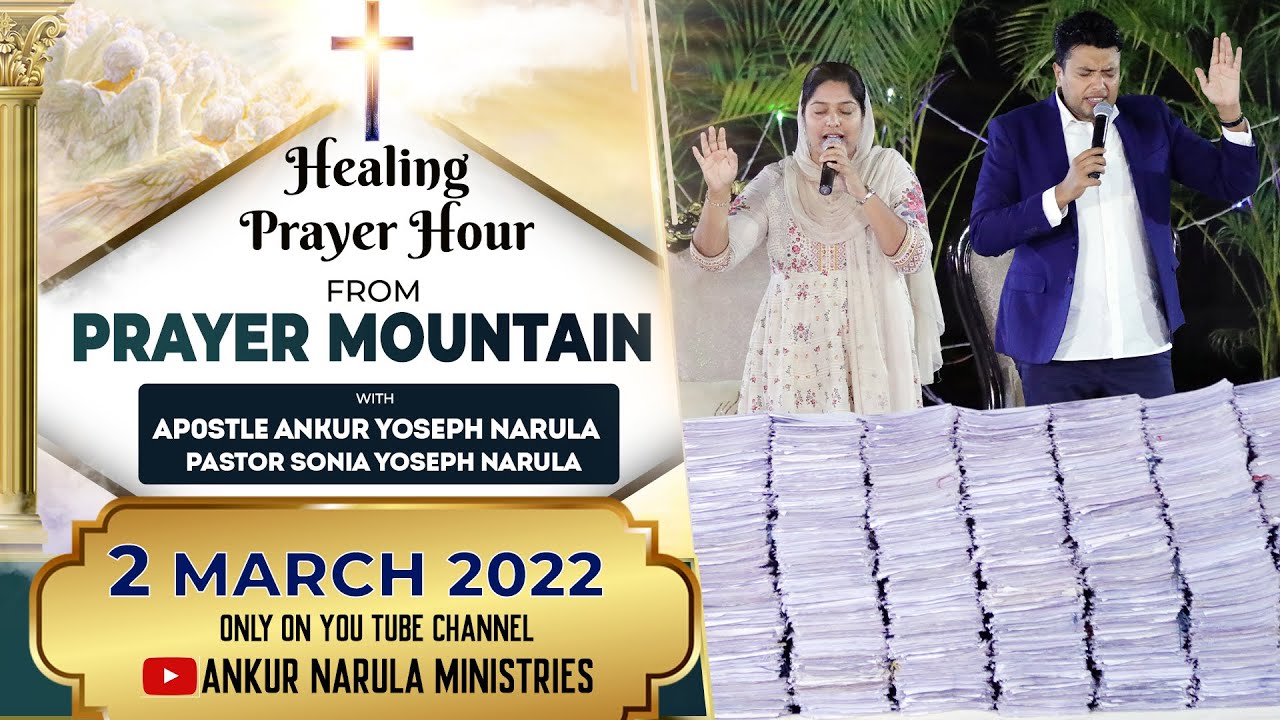 LIVE FROM PRAYER MOUNTAIN || APOSTLE ANKUR YOSEPH NARULA & PASTOR SONIA ...