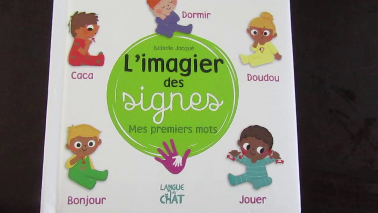 Extrait de " L'imagier des signes - Mes premiers mots " - YouTube