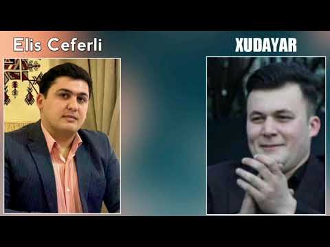 Elis Ceferli - Xudayar Yusifzade 2021 (Yeni)