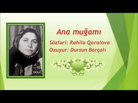 Rahilə Qaralova-Ana muğamı-Oxuyur Dursun Borçalı-2020