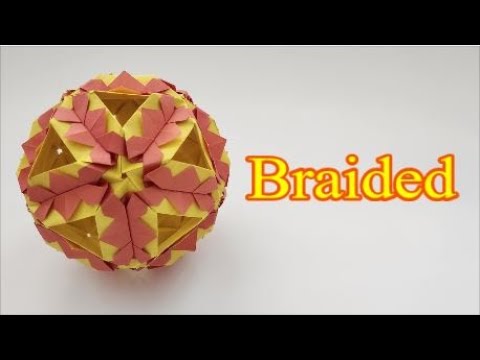 Origami Kusudama Braided (Brian Beitel) - YouTube