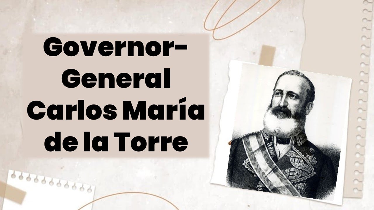 Governor General Carlos María de la Torre - YouTube