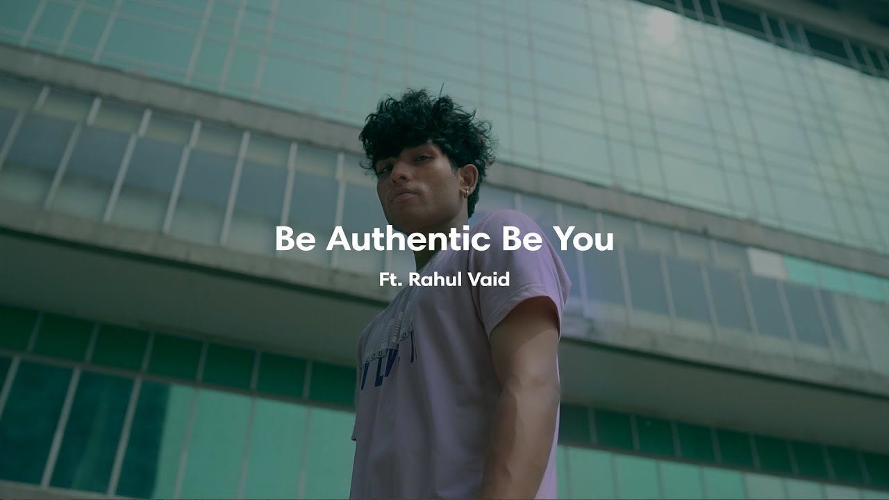 Be Authentic Be You ft. Rahul Vaid || TrapMedia - YouTube