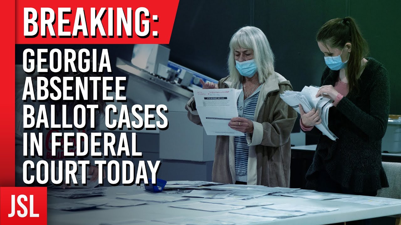BREAKING: Georgia Absentee Ballot Cases in Federal Court Today - YouTube
