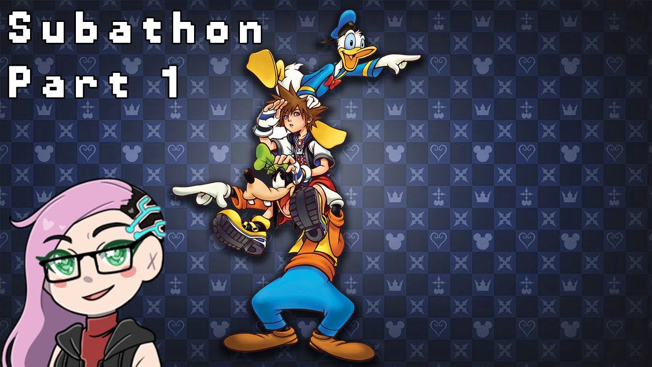 Vtuber-versary Kingdom Hearts Subathon Part 1 - YouTube