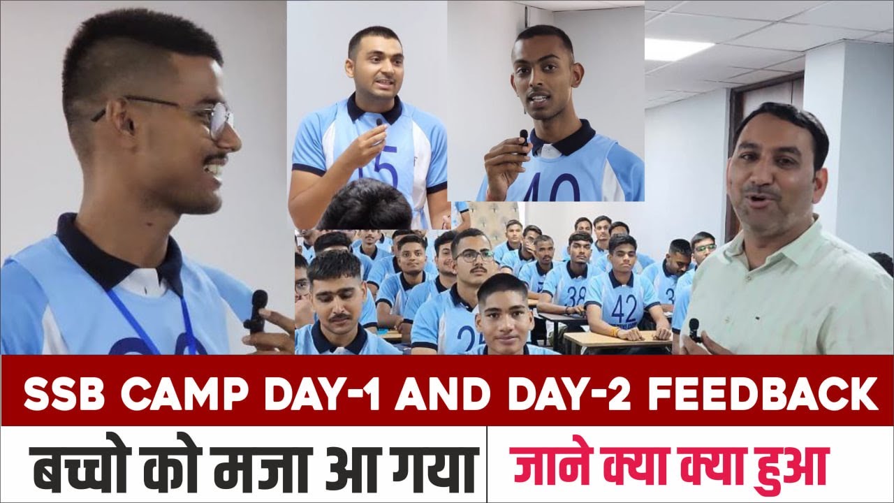SSB camp day-1 and day -2 feedback || ssb camp update || ssb camp ...