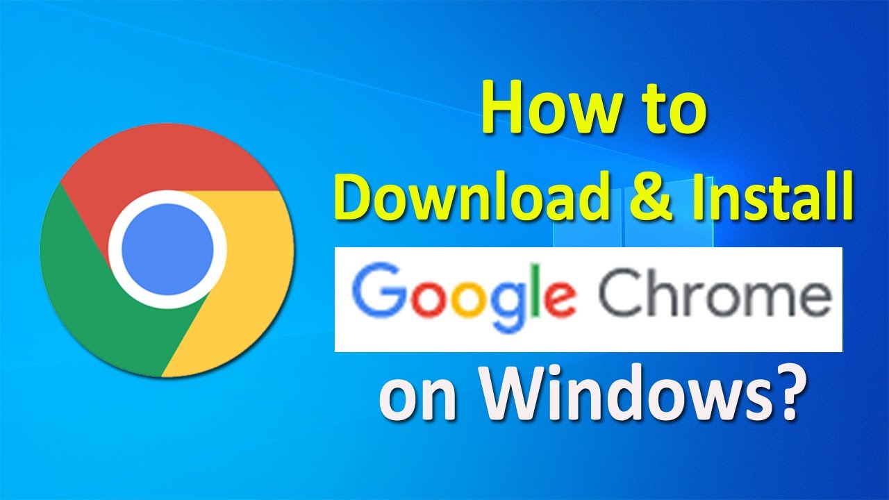 How to Download & Install Google Chrome | Google Chrome Download ...