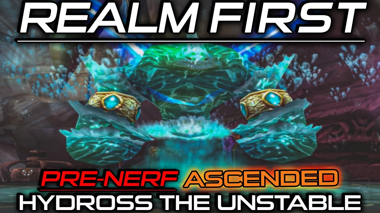 REALM FIRST PRE-NERF ASCENDED HYDROSS THE UNSTABLE - Horde ...