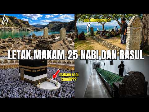 No. 8 Banyak Orang Tidak Tahu | Letak Makam 25 Nabi Dan Rasul